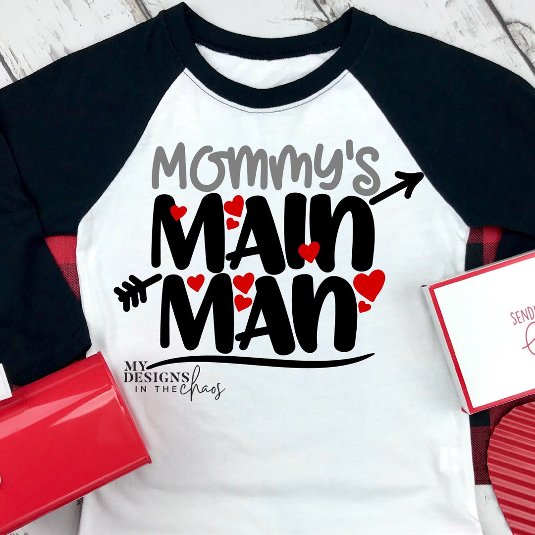 Mommy's Main Man SVG, Boy Valentine Svg, Valentine SVG Files for ...