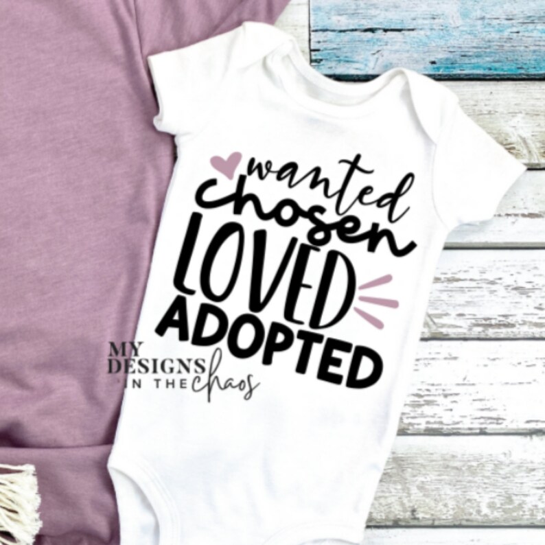 Wanted Chosen Loved Adopted SVG File Adoption SVG File - Etsy