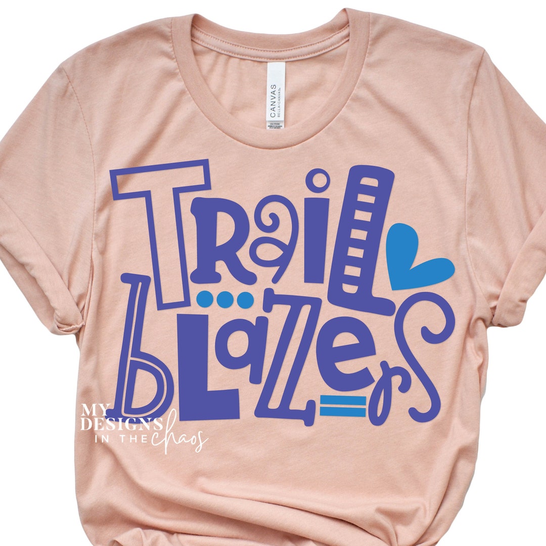 Trailblazers SVG, Trailblazer SVG File for Silhouette and Cricut ...