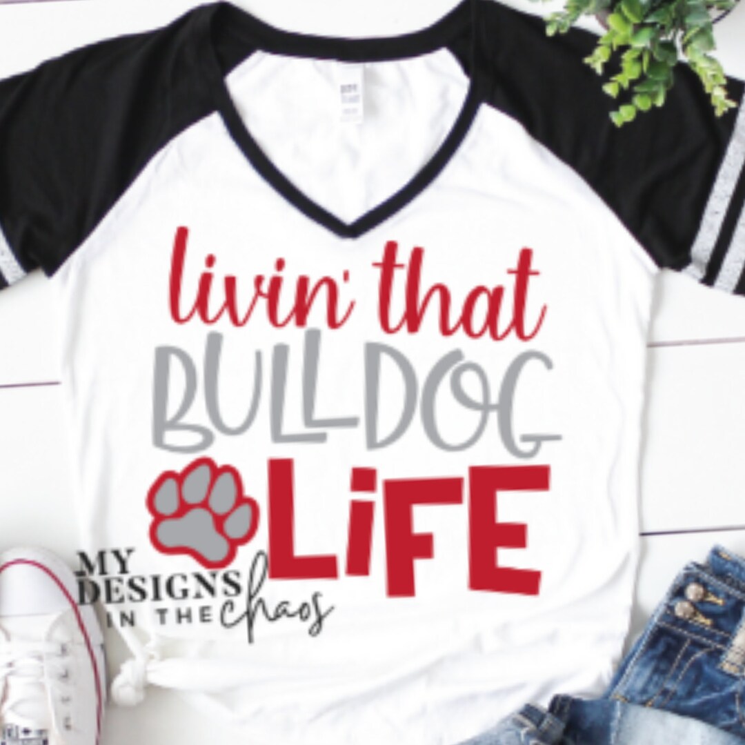 Bulldogs SVG/ Bulldog Life PNG / Bulldog Cutting File Silhouette or ...