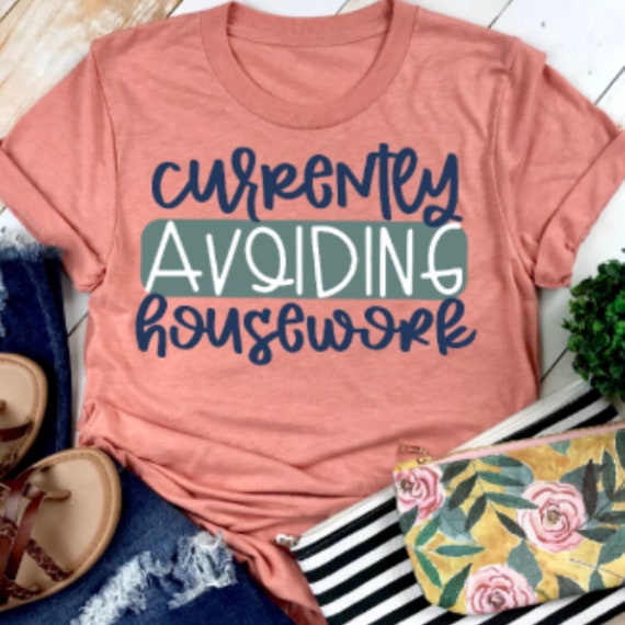 Currently Avoiding Housework Svg File for Silhouette and - Etsy