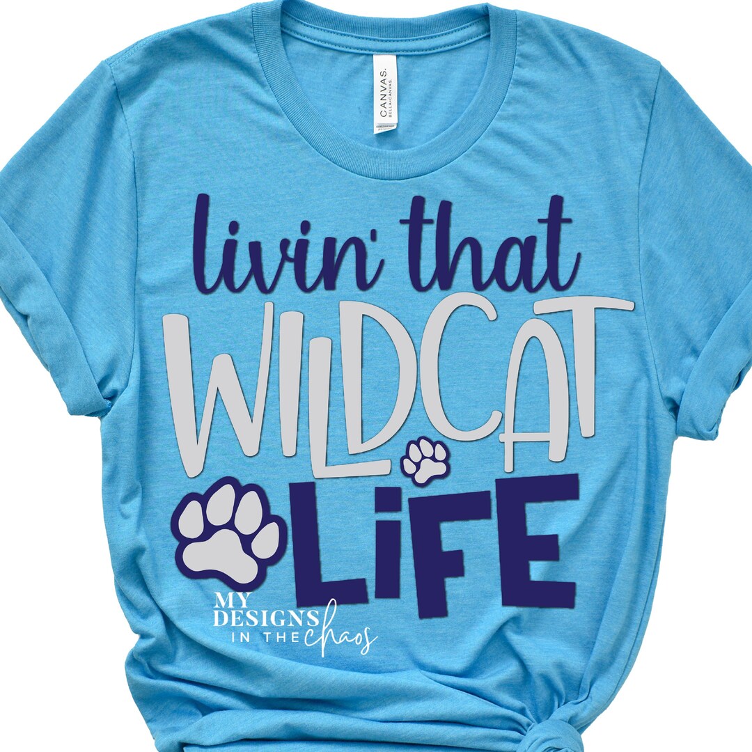 Wildcat SVG/ Livin' That Wildcat Life / Wildcat Cutting File Silhouette ...