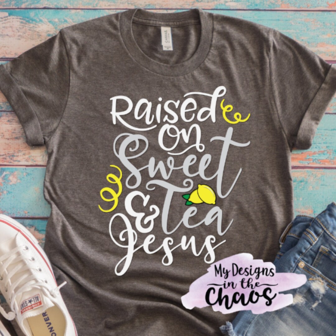Sweet Tea and Jesus SVG, Sweet Tea Cut File for Silhouette and Cricut ...