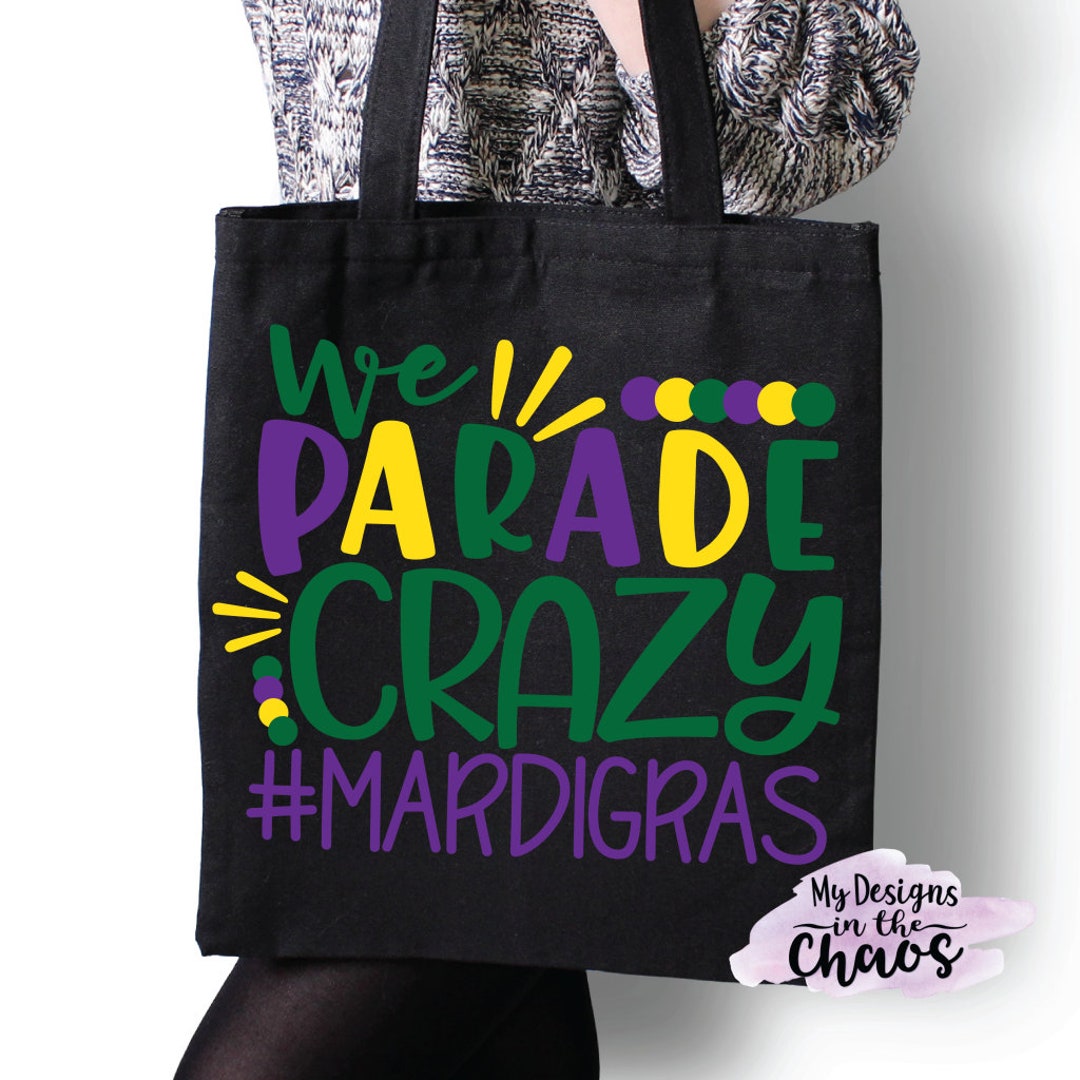 We Parade Crazy SVG, Mardi Gras SVG for Silhouette and Cricut ...
