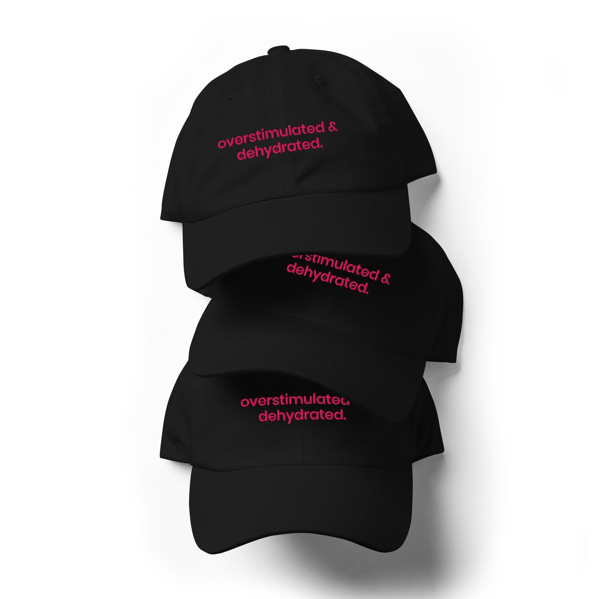 Overstimulated & Dehydrated Baseball Cap – Funny Dad Hat, Exhausted ...