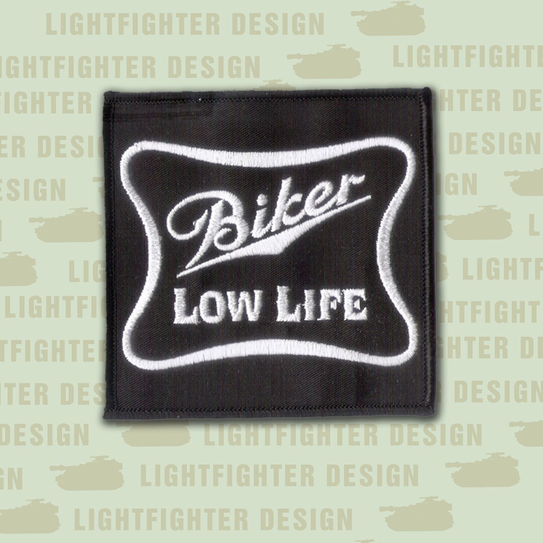 Biker Low Life Embroidered Patch - Approximately 4" X 4" - Motorcycle ...