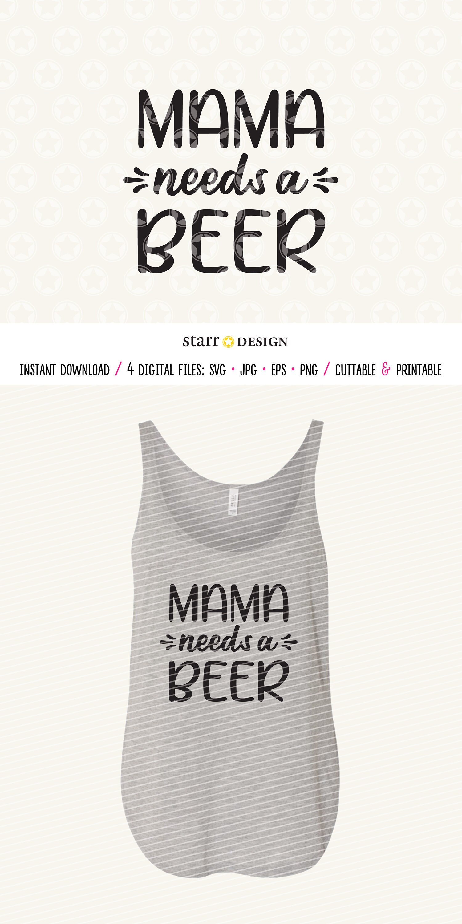 Beer Svg Mama Needs A Beer Svg Beer File Digital File Svg Etsy