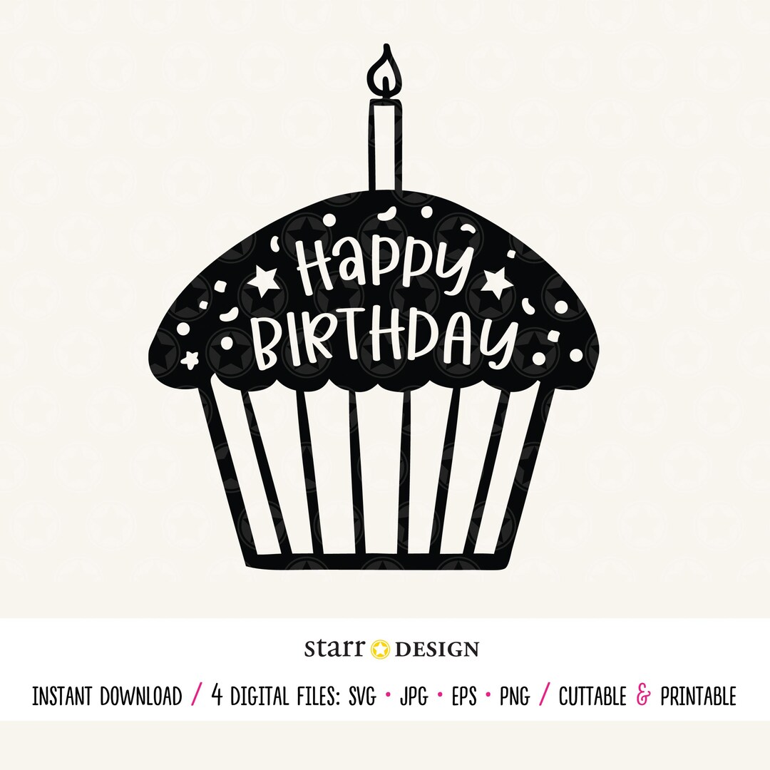 Happy Birthday Cupcake SVG Cut File for Cricut, Cupcake PNG, Party SVG ...
