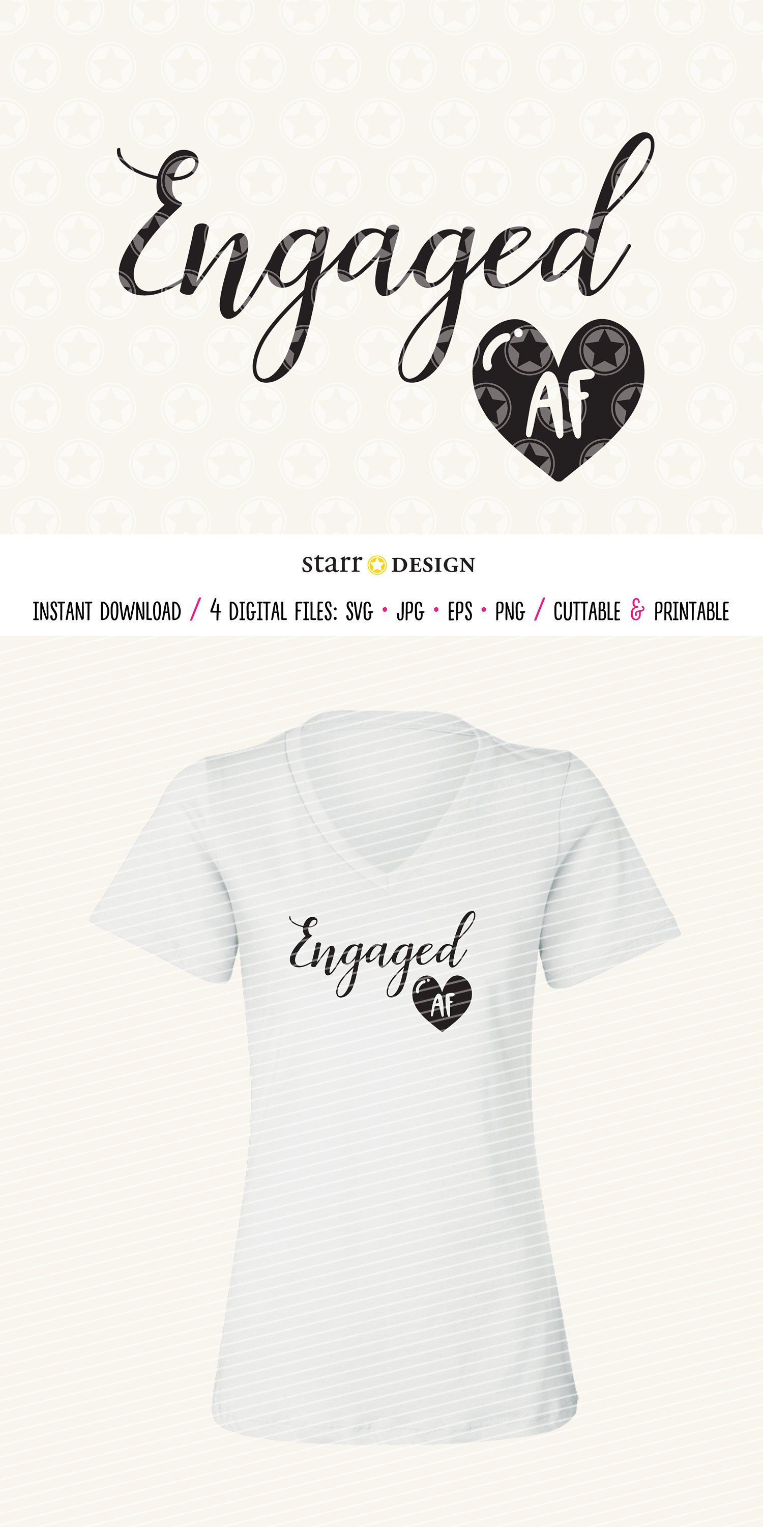 Engaged AF Svg / Wedding SVG / Crafting and Cutting File / - Etsy