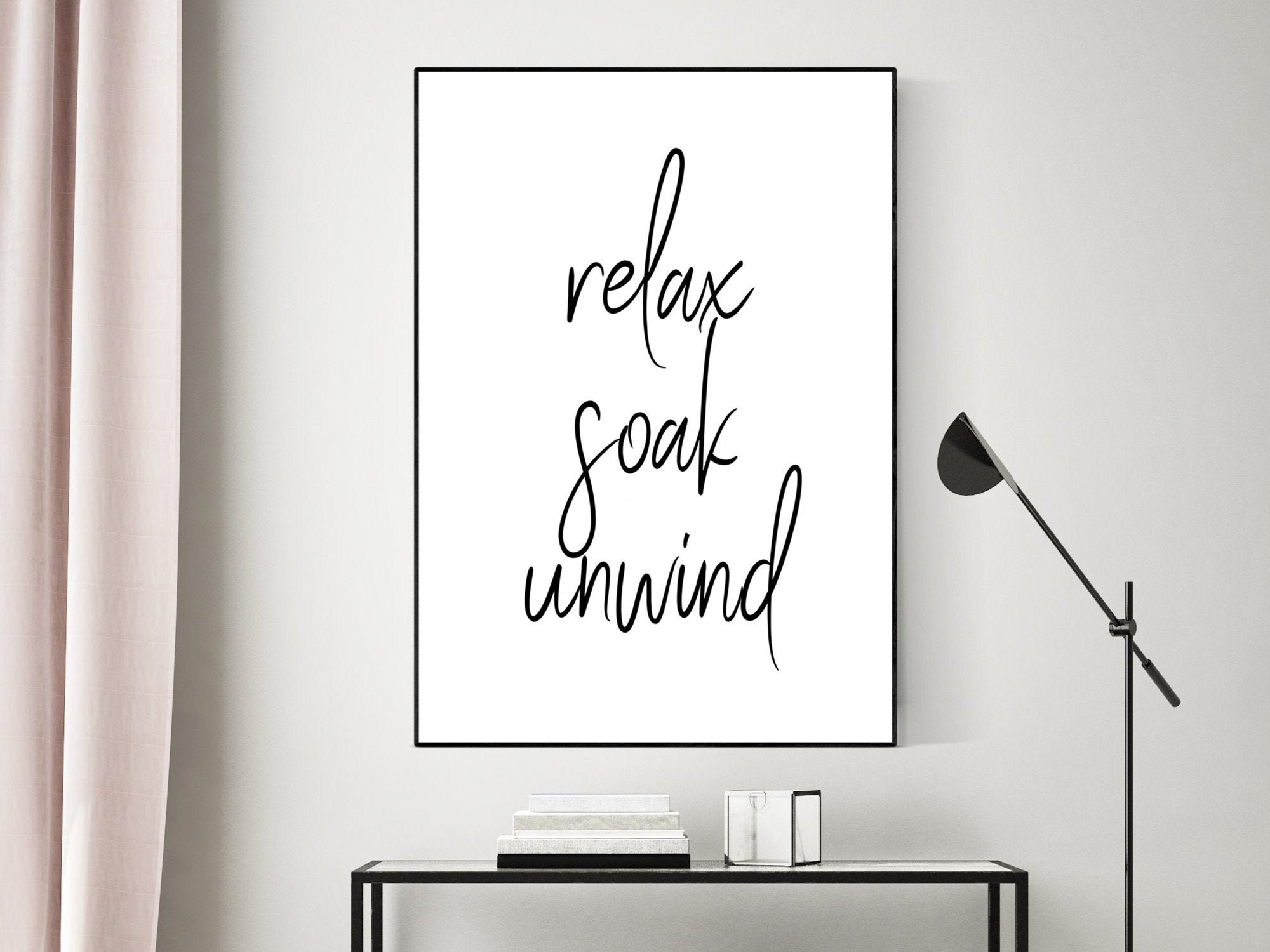 Relax Soak Unwind Print / Relax Poster - Etsy UK