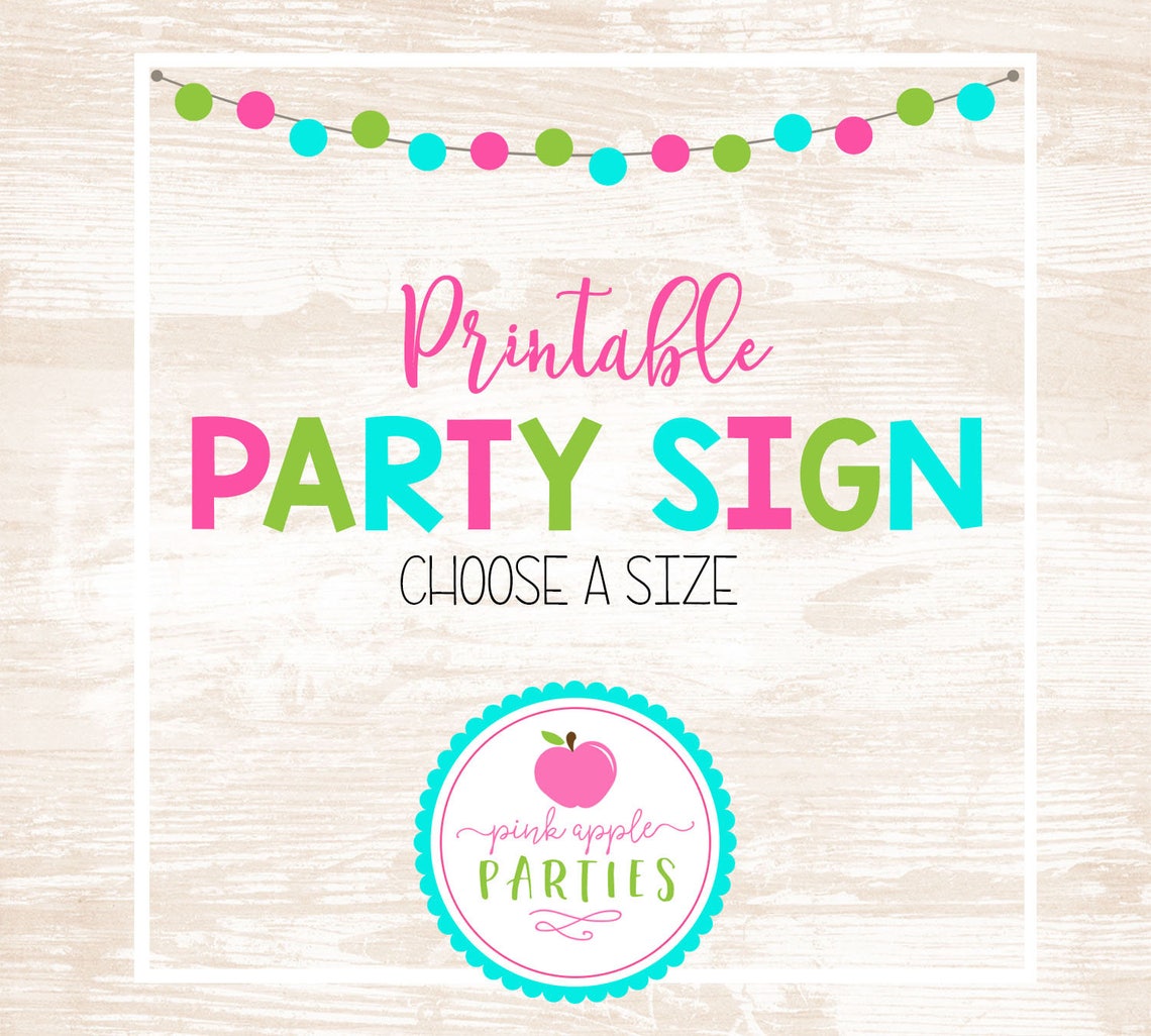 PRINTABLE Party Sign Choose a Size - Etsy