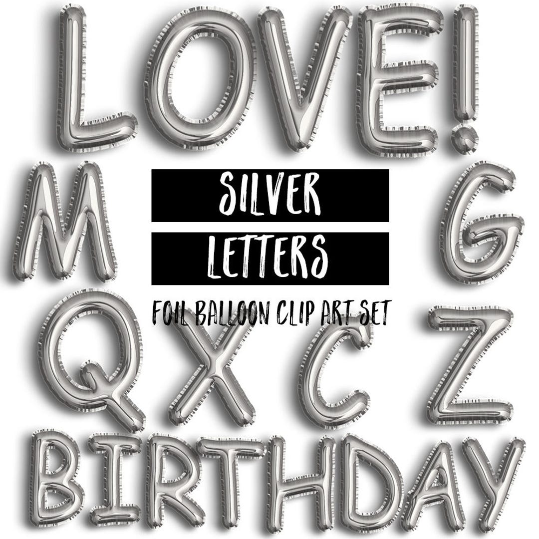 Silver Foil Mylar Letter Balloon Clipart Uppercase | Silver Letters ...