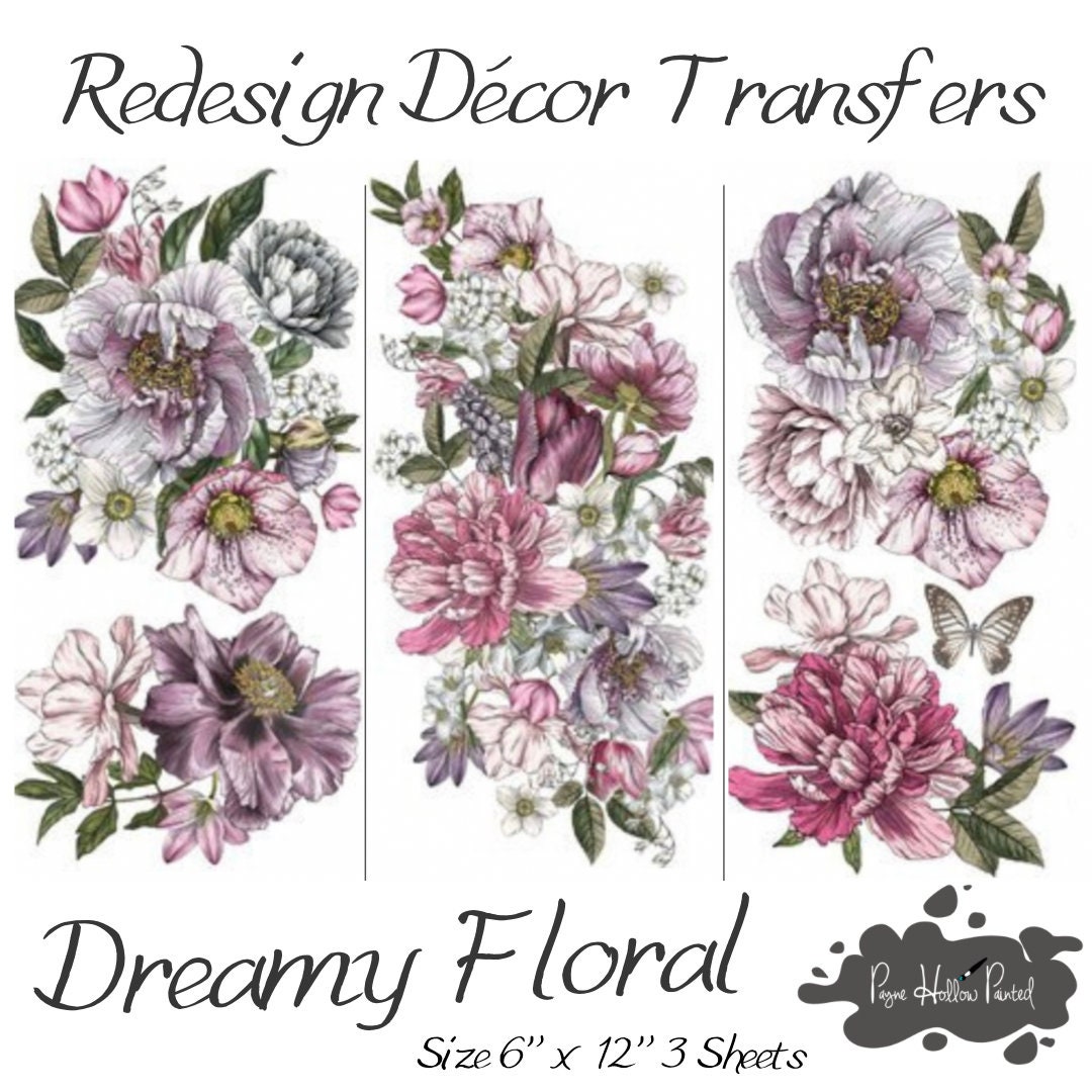 DREAMY FLORALS Redesign Transfer • 3PK 6 X 12 • Redesign With Prima ...