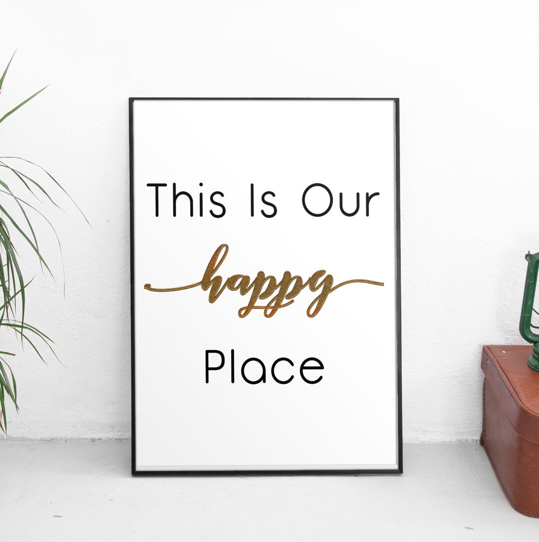 This is Our Happy Place, Poster Print, Housewarming Gift, Poster Art ...