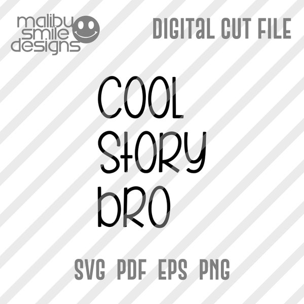 Cool Story Bro - Etsy