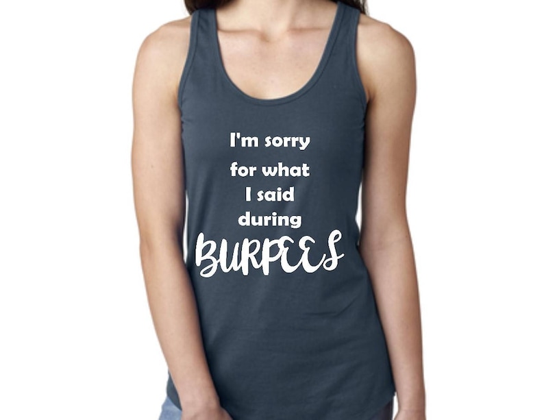 I'm Sorry for What I Said During Burpees Funny Workout | Etsy