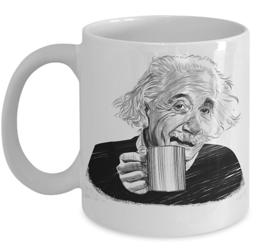 Coffee With Albert Einstein Mug Famous Person Historical Quote ...