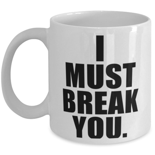 I Must Break You - Etsy