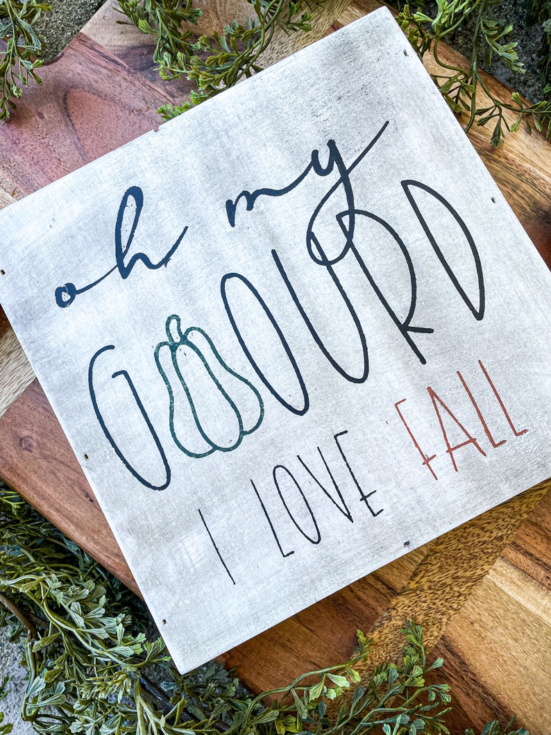 Oh My Gourd I Love Fall Sign/ Fall Decorations/ Fall Home - Etsy