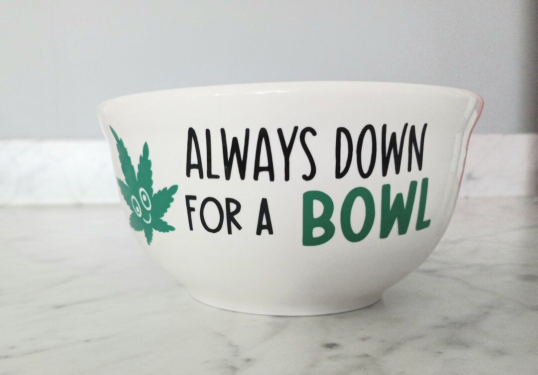 Pothead Bowl, Cereal Bowl, Snack Bowl, 420, Pot Leaf, Marijuana Gift ...