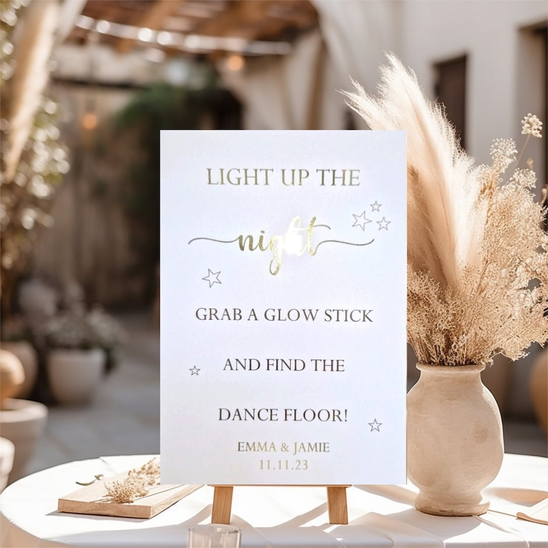 Glow Stick Wedding Sign Gold Foil Glow Stick Sign Light up the ...
