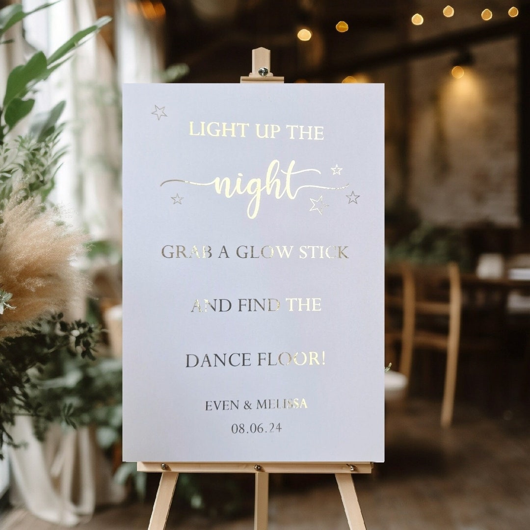Glow Stick Wedding Sign Gold Foil Glow Stick Sign Light up the ...