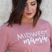 Midwest Mama T-shirt / Mom Shirt / Gifts for Mom / Mothers Day - Etsy