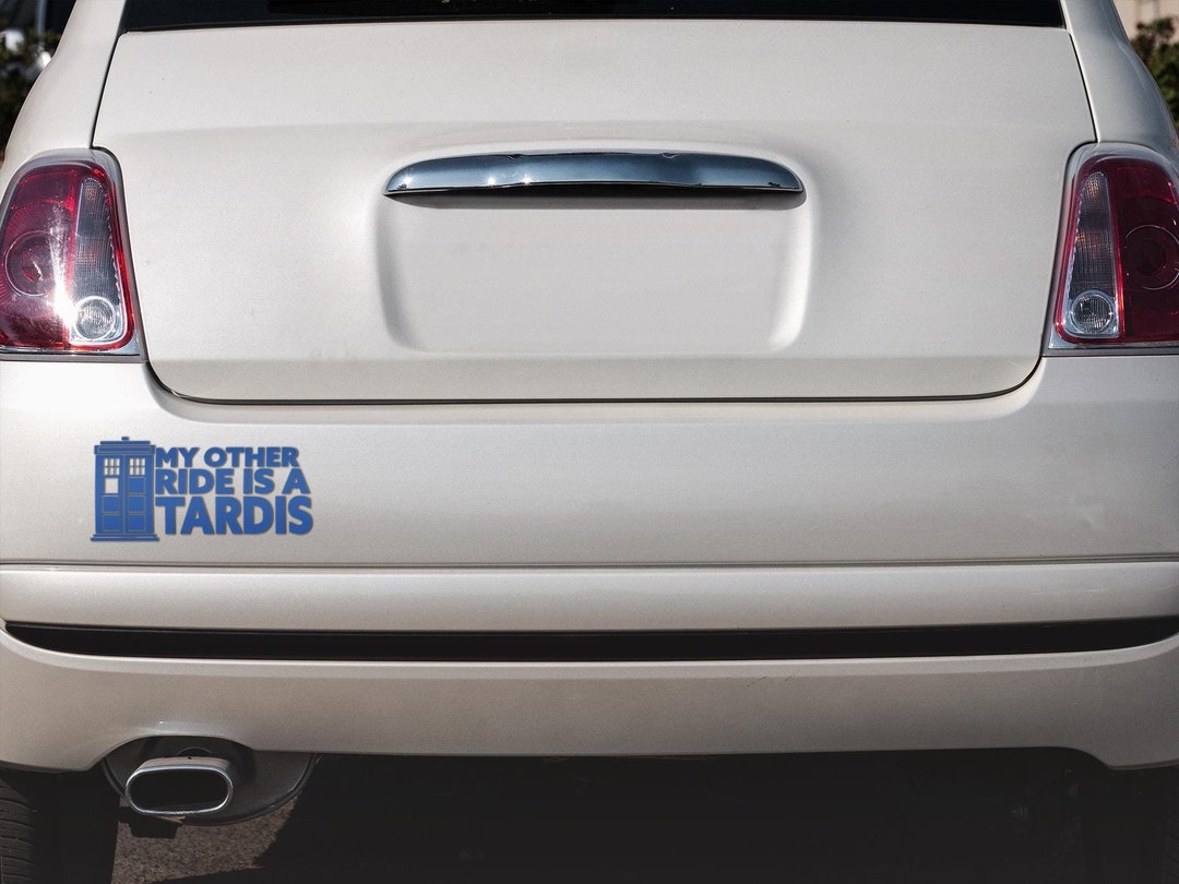 My Other Ride is A Tardis Vinyl Decal | Tardis Bumper Sticker | Dr Who ...
