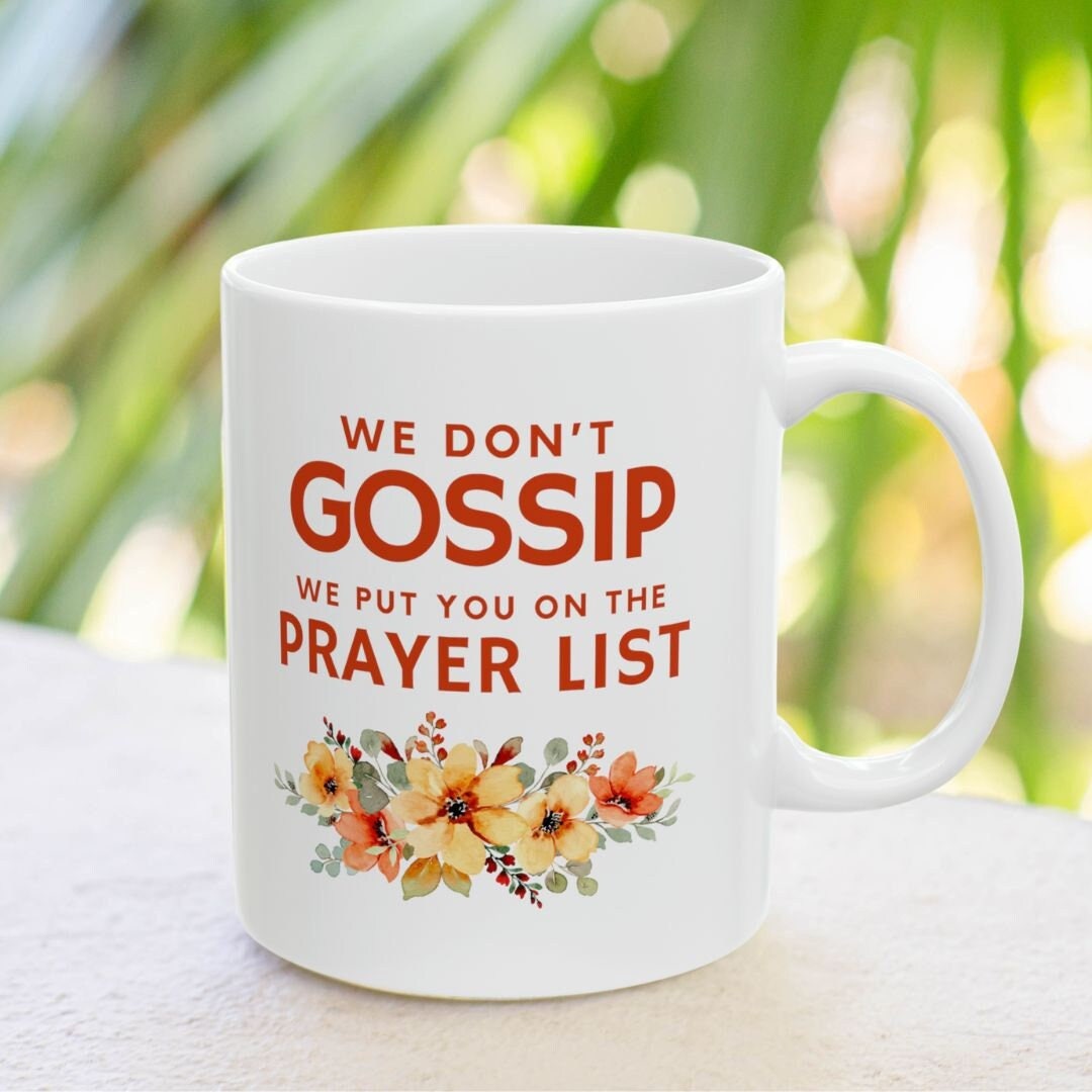 We Don't Gossip We Put You on the Prayer List - Housewives Gift ...