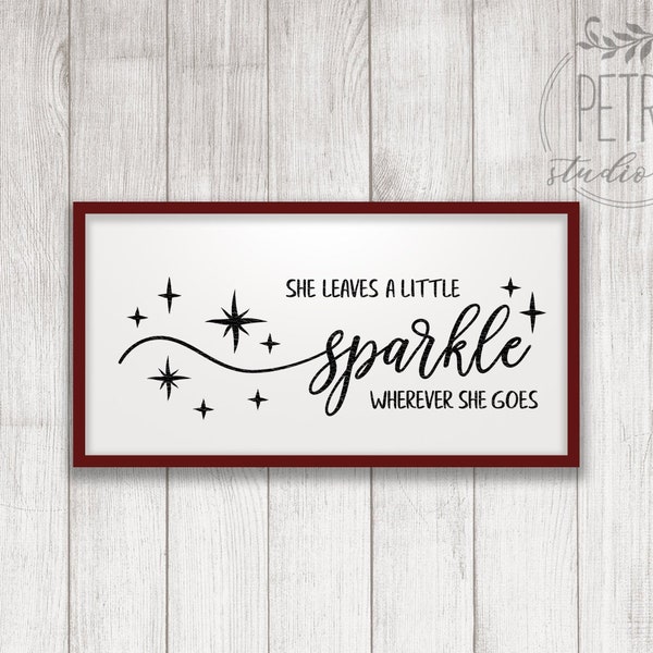 She Leaves a Little Sparkle Wherever She Goes - Etsy
