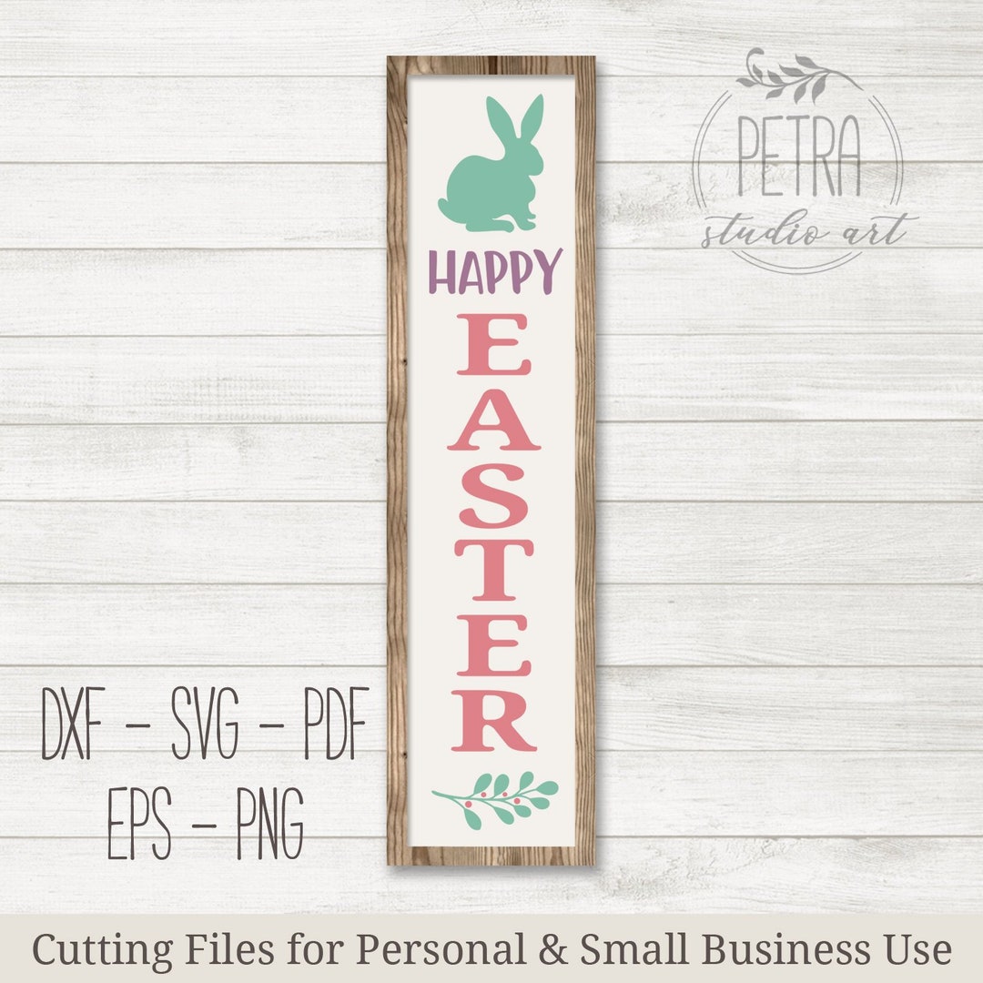 Happy Easter Vertical Sign SVG Cut File. Vertical, Rustic Farmhouse ...