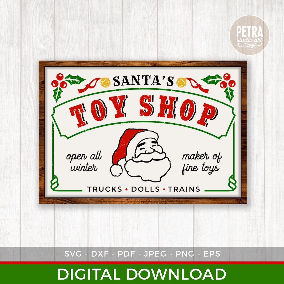 Santa's Toy Shop Sign Digital SVG. A Christmas SVG With Santa Claus ...