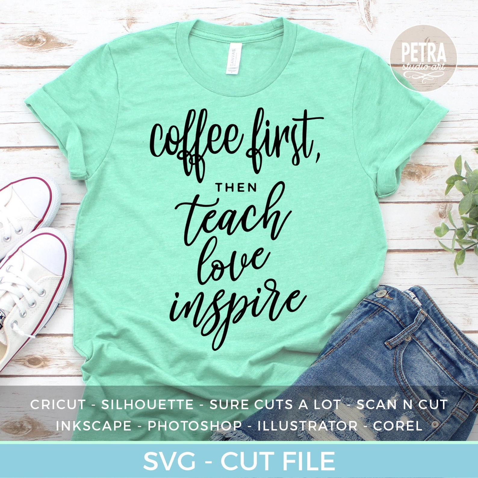 Coffee First Then Teach Love Inspire SVG. Teacher and Coffee - Etsy
