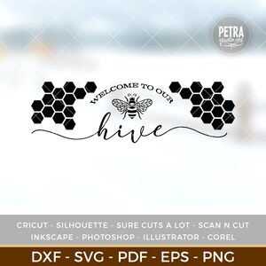 Welcome to Our Hive SVG Cut File for Rustic Home and Modern Farmhouse Front Porch Decoration ...