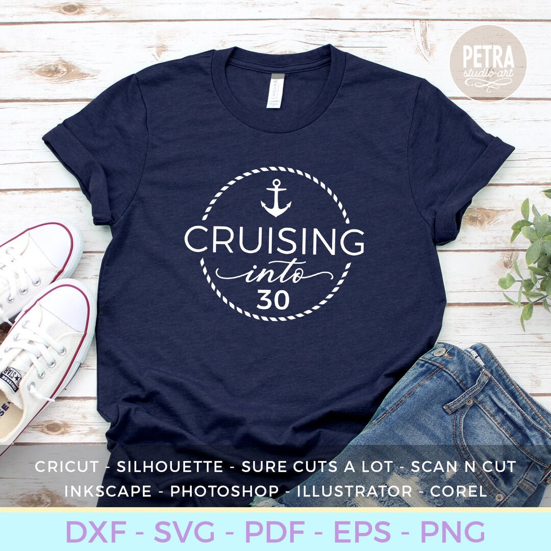 Cruising Into 30 SVG Cut File. Great for Birthday Cruise Party - Etsy