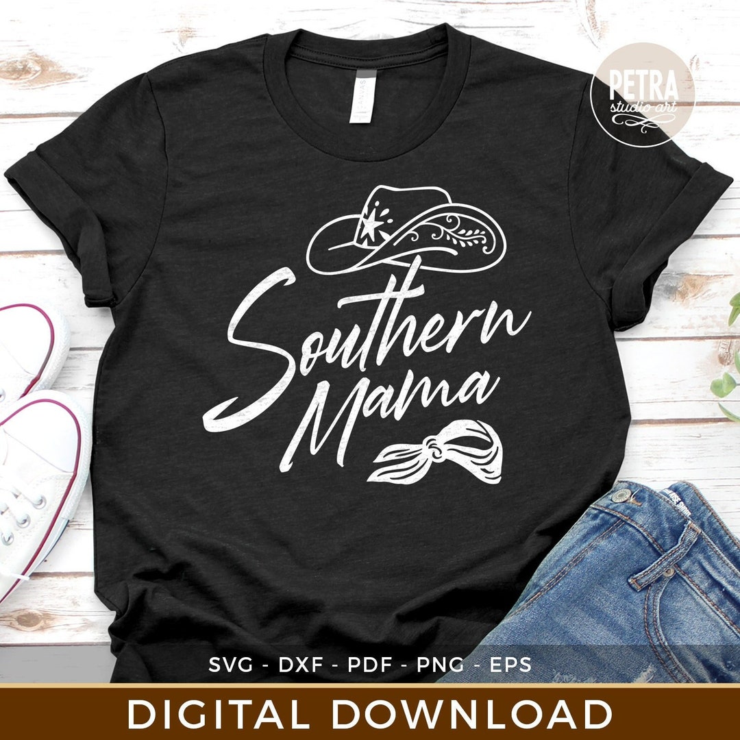 Southern Mama. A Western SVG Cut File, With Cowboy Hat. Great for ...