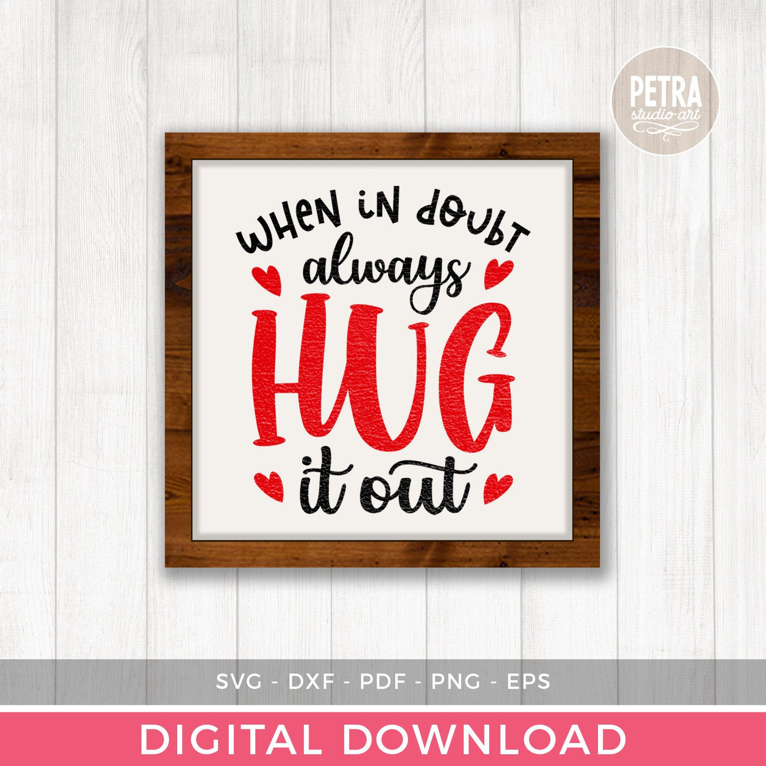 When in Doubt Always Hug It Out SVG Cut File and Printables - Etsy