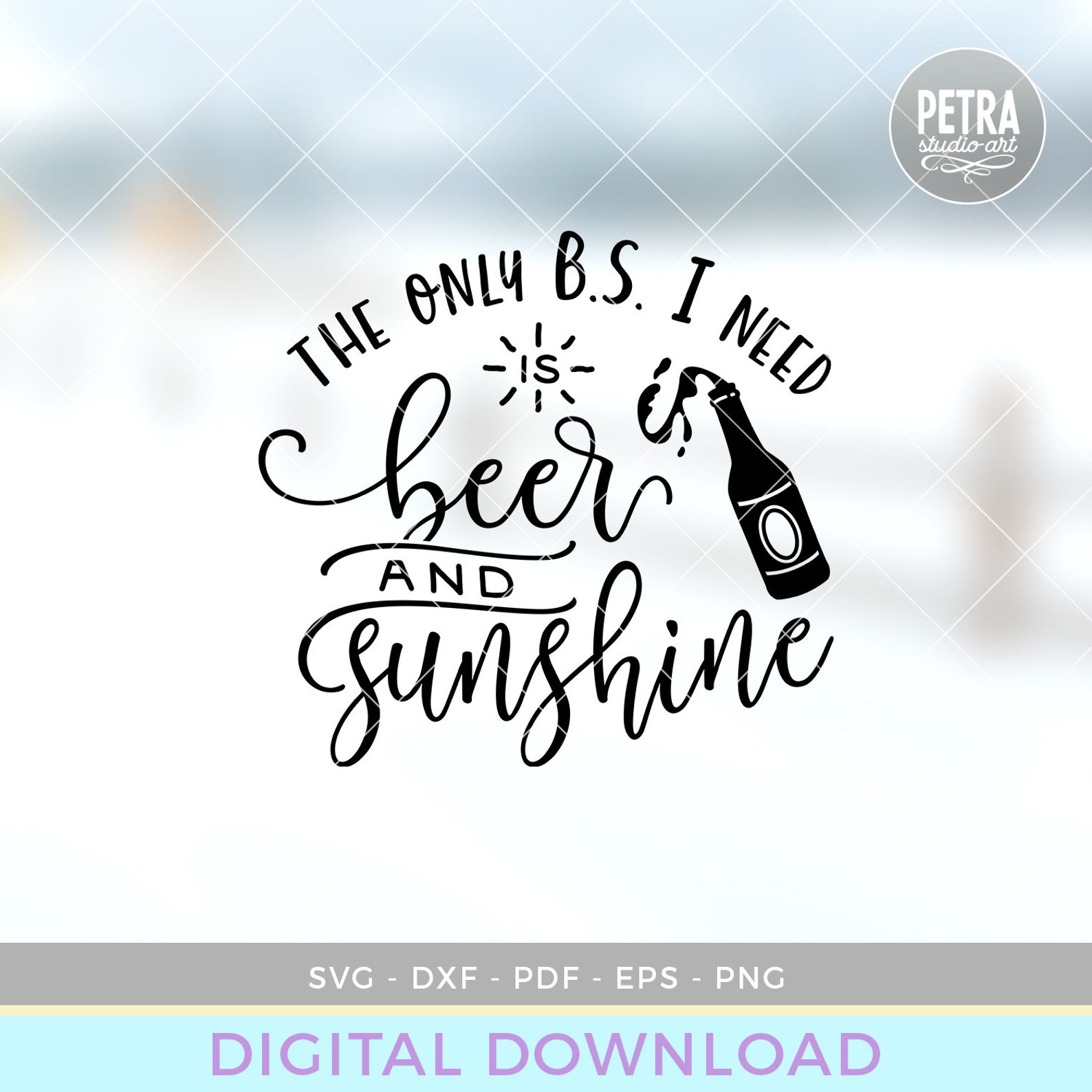 The Only BS I Need is Beer and Sunshine for Summer SVG. Great - Etsy
