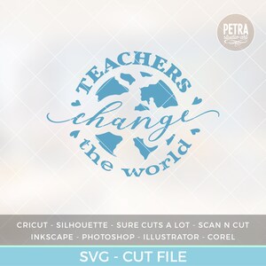 Teachers Change the World SVG. Teacher SVG Cut File for Shirt, Tank Top ...