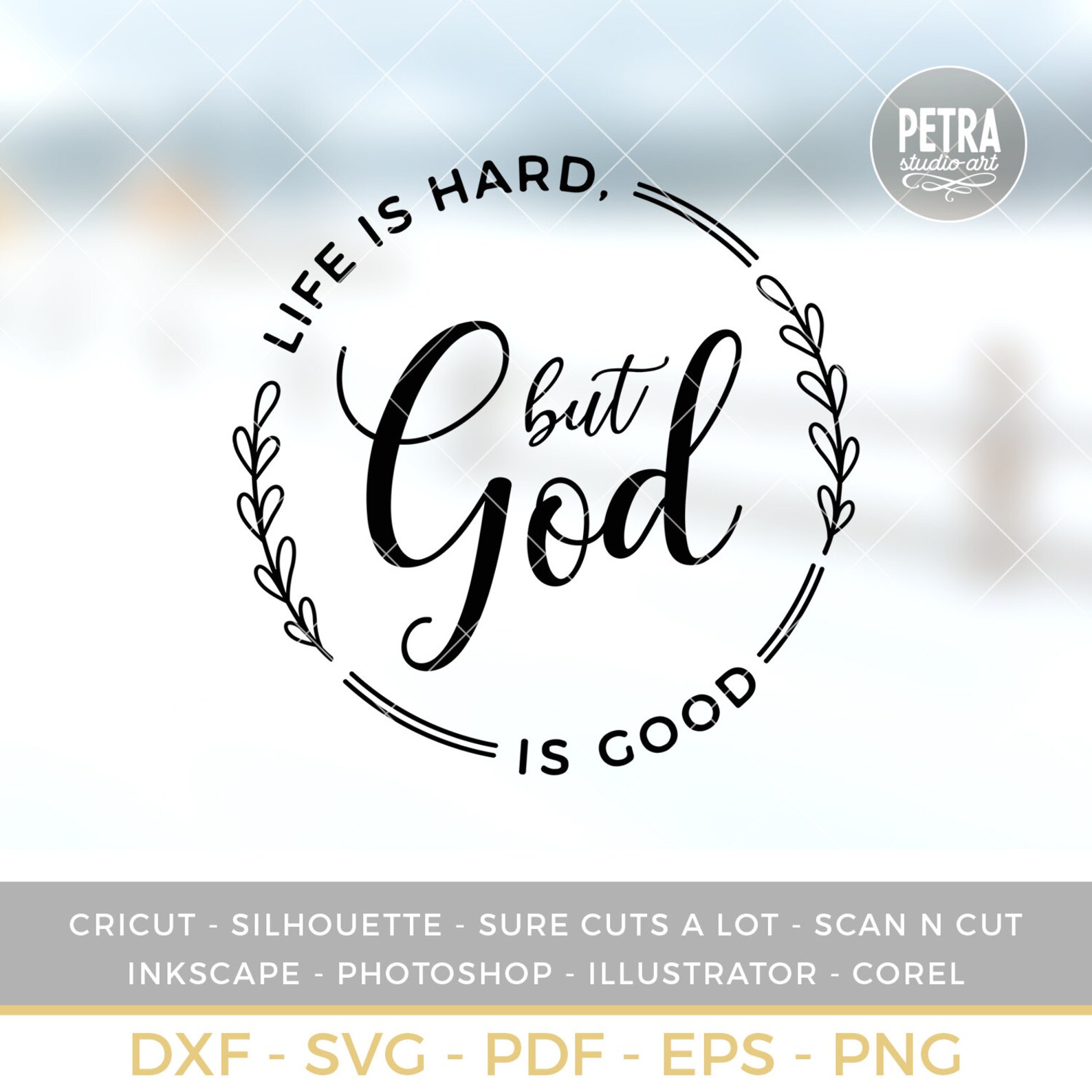 Life is Hard but God is Good. A Religious SVG Cut File for - Etsy
