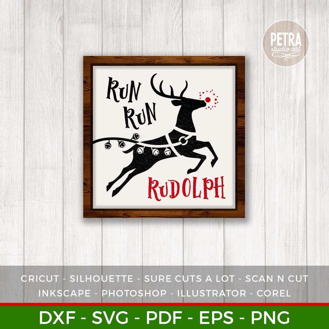 Run Run Rudolph SVG. A Christmas Santa Claus Reindeer SVG. Great for ...