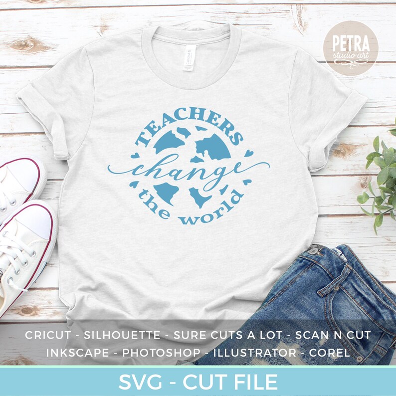 Teachers Change the World SVG. Teacher SVG Cut File for Shirt - Etsy