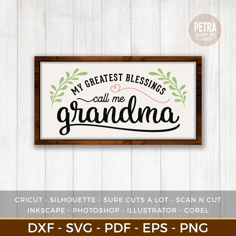Grandma Svg My Greatest Blessings Call Me Grandma Svg Cut Etsy