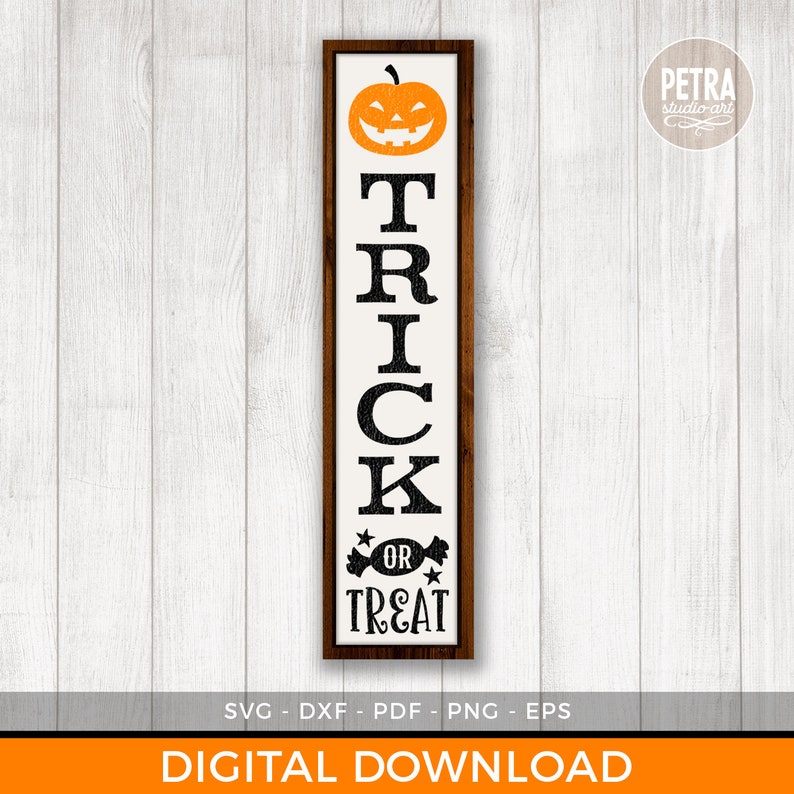 Trick or Treat Tall Sign SVG Cut File. Great for Vertical Tall - Etsy