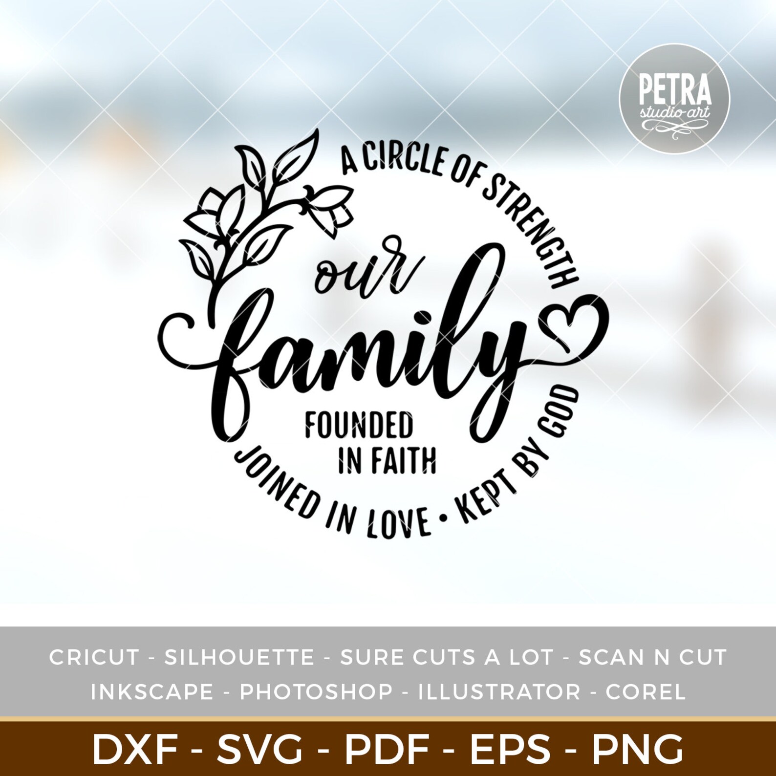 Our Family A Circle of Strength, Founded on Faith, Joined in Love, Kept ...