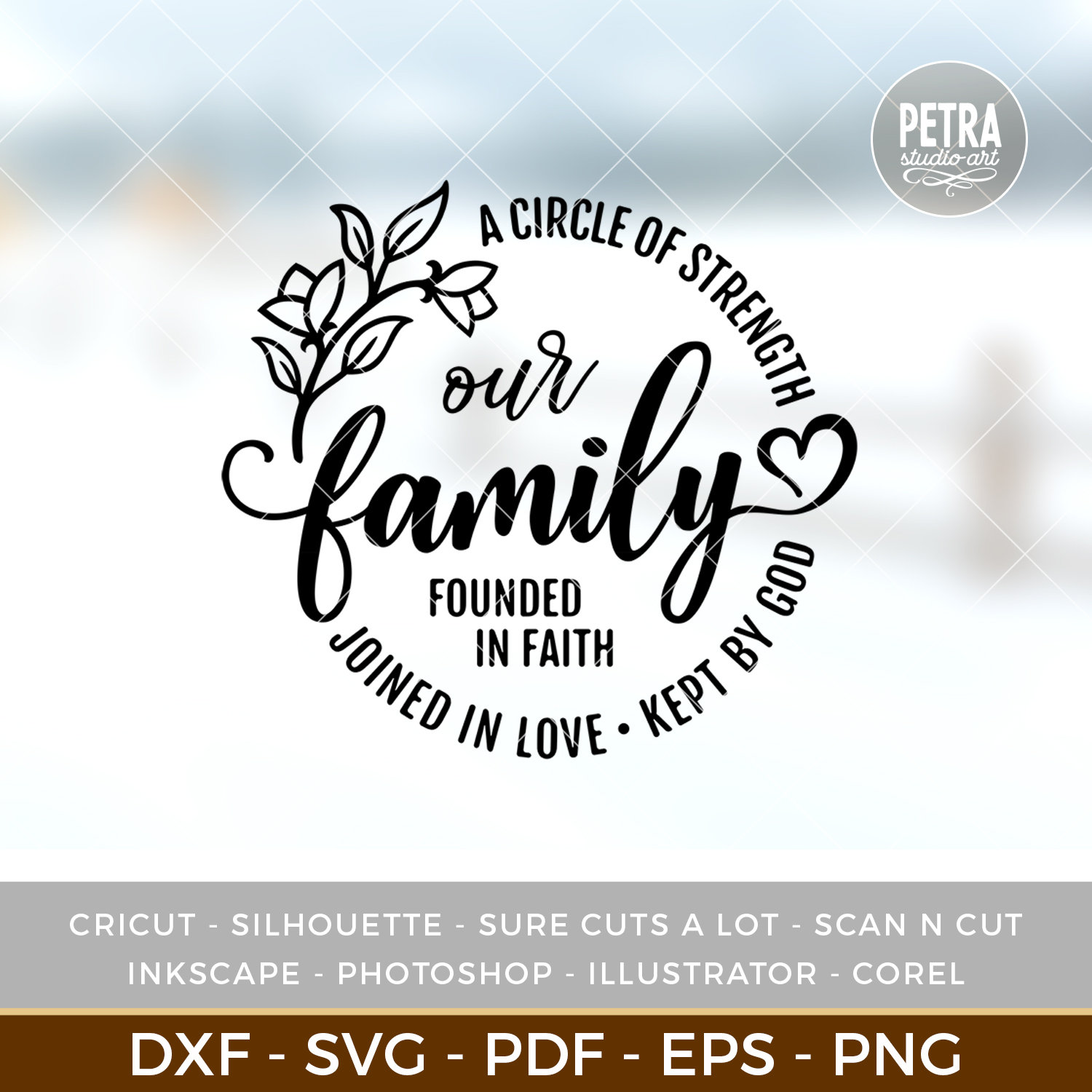 Our Family A Circle of Strength, Founded on Faith, Joined in Love, Kept ...