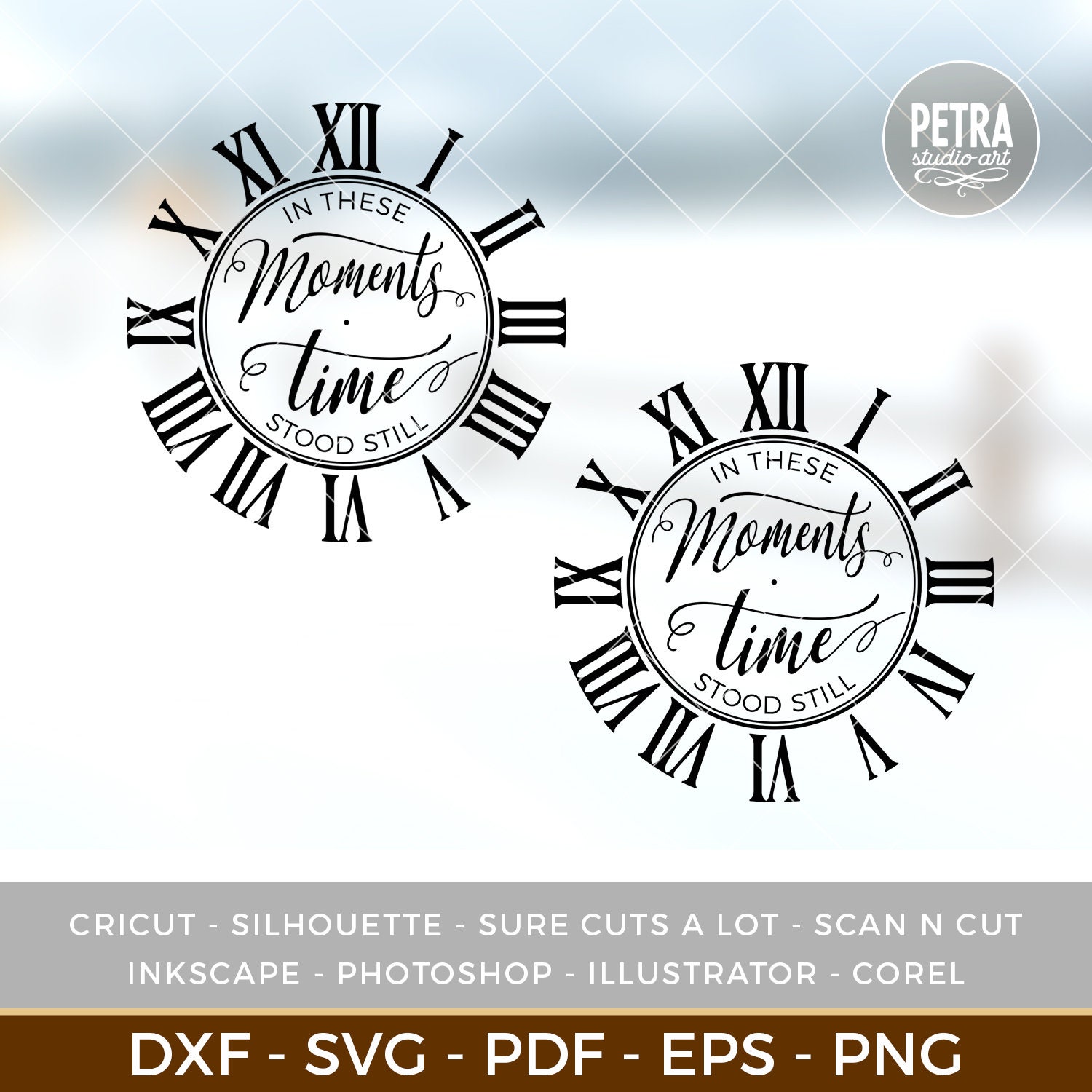 In These Moments Time Stood Still Clock Face SVG Cut File and Printable ...