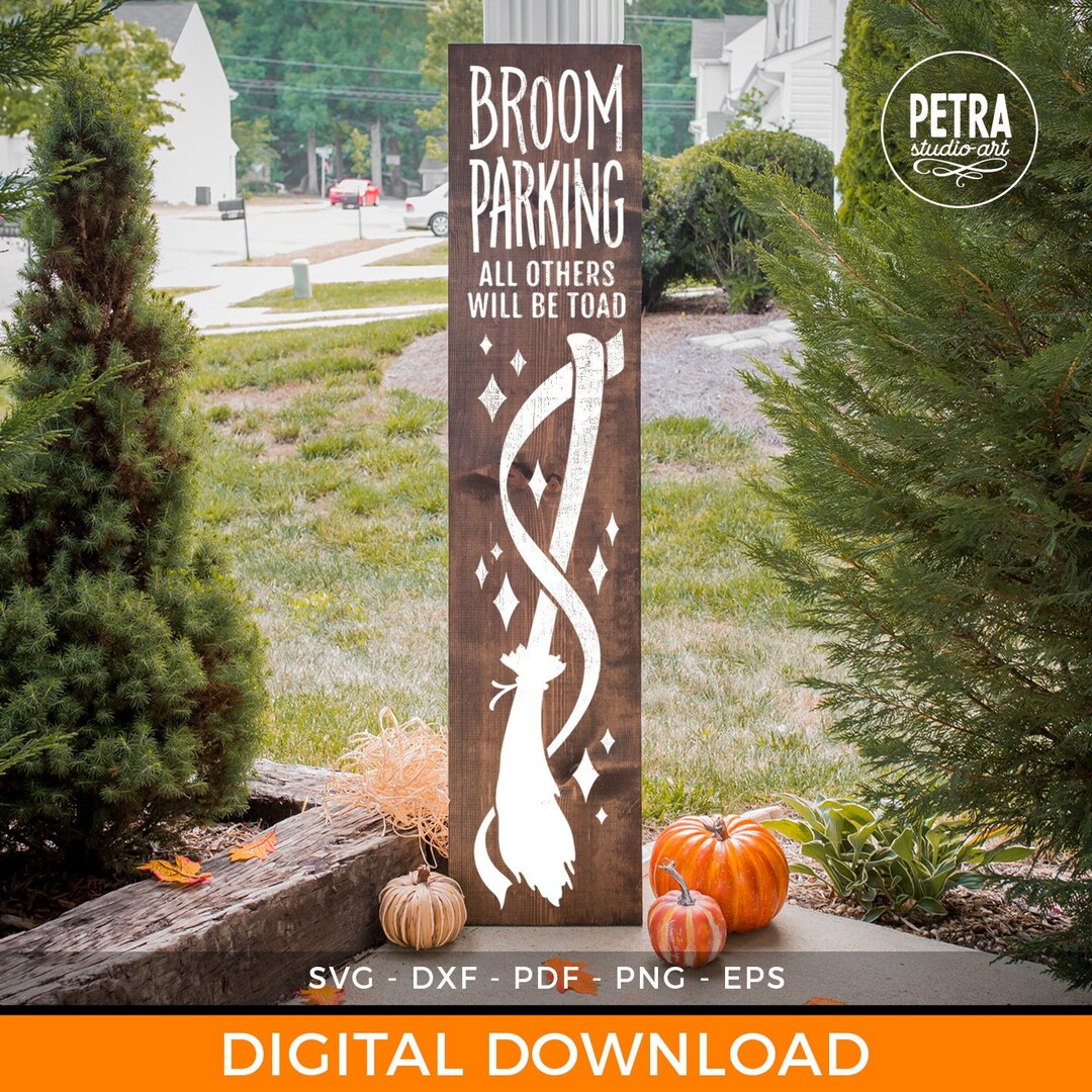 Broom Parking Tall Sign SVG. A Halloween SVG Cut File. Great for ...