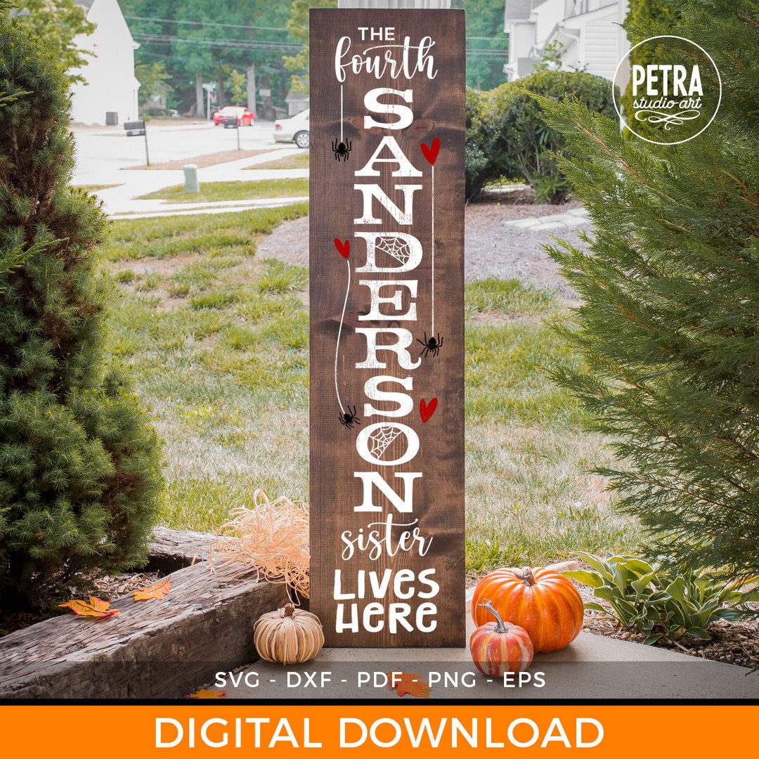 The Fourth Sanderson Sister Lives Here SVG Cut File. Great for ...