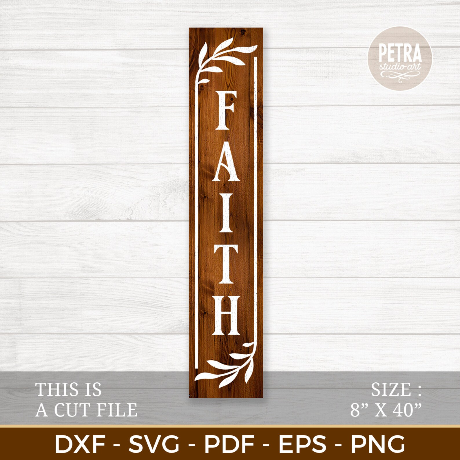 Faith Vertical Sign SVG Cut File for Farmhouse Front Porch. | Etsy